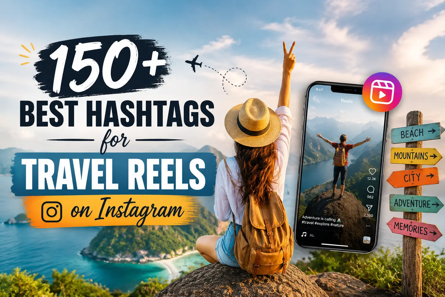 150+ Best Hashtags for Travel Reels on Instagram